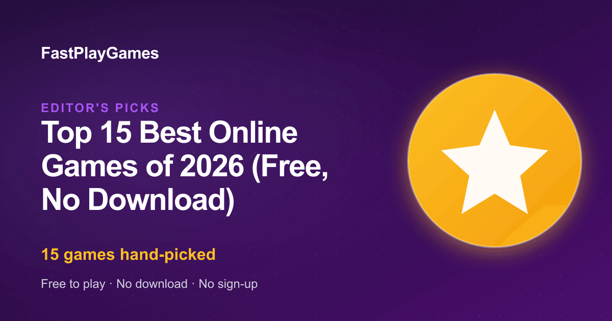 Top 15 Best Online Games of 2026 — Free & No Download