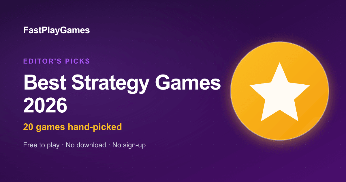 Best Strategy Games 2026 — Top 20 Free Browser Strategy Games
